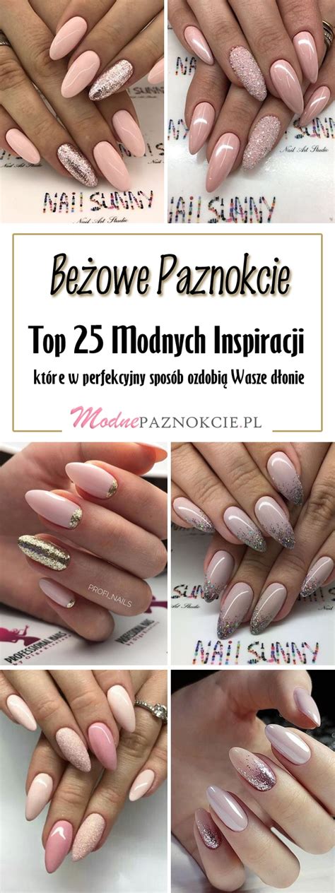 Beżowe Paznokcie TOP 25 Modnych Inspiracji Które Was Oczarują na