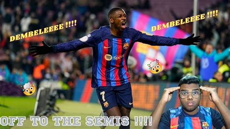 Off To The Semis With An Ousmane Dembele Show Barca Vs Sociedad