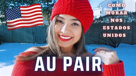AU PAIR O que é pré requisitos como funciona Como ser Au Pair nos