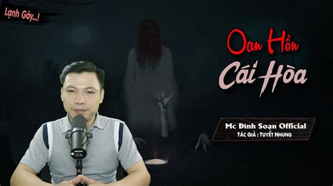 Truyện ma Oan Hồn Cái Hòa Chuyện Ma Làng Quê Linh Hồn Hòa Trớ Lại