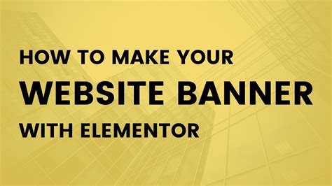 How To Make Website Banner With Elementor No Coding Youtube