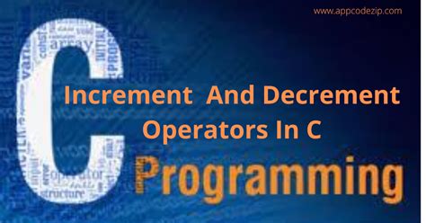 increment and decrement operators in c with example