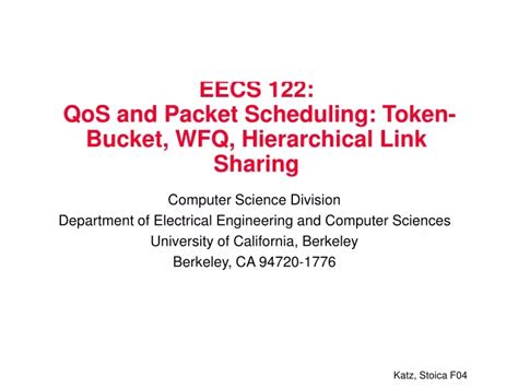 ppt eecs 122 qos and packet scheduling token bucket wfq hierarchical link sharing