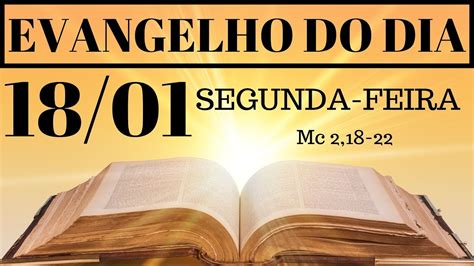 EVANGELHO DO DIA 18 01 2021 HOMILIA DIÁRIA LITURGIA DE HOJE