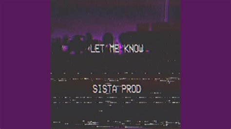 Let Me Know Youtube