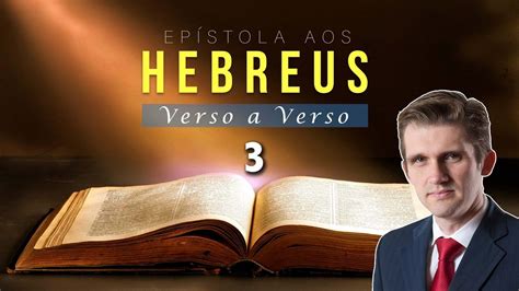 Coment Rio Ao Livro De Hebreus Cap Youtube