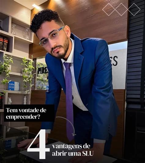 As 4 Vantagens De Abrir Uma Sociedade Limitada Unipessoal Pires