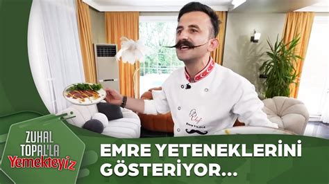 Emre nin Mutfak Macerası Zuhal Topal la Yemekteyiz 632 Bölüm YouTube