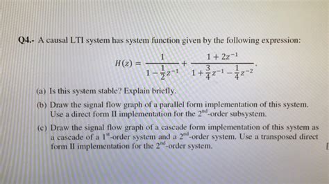 solved a causal lti system has system function given hy the
