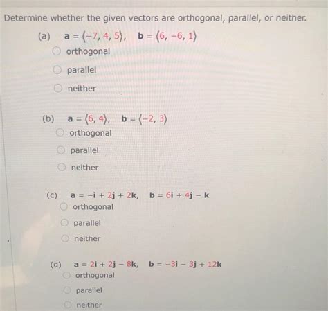 solved determine whether the given vectors are orthogonal