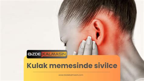 Kulak Memesinde Sivilce Neden Olur ve nasıl geçer Bizde Kalmasın