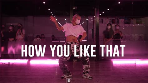 BLACKPINK How You Like That Choreography BYEOL KIM YouTube