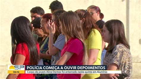 Vídeo Polícia começa ouvir testemunhas no caso da morte de Aline