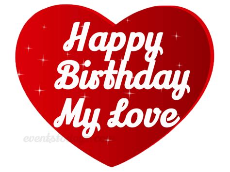 Happy Birthday My Love Images Birthday Love Quotes
