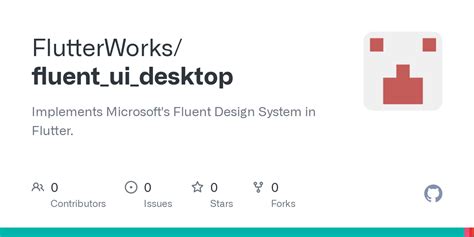 GitHub FlutterWorks Fluent Ui Desktop Implements Microsoft S Fluent