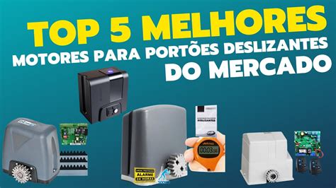 Top 5 Melhores Motores para Portão Deslizante 2023 YouTube
