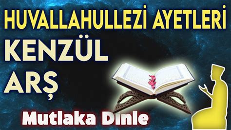 HUVALLAHULLEZİ AYETLERİ ve KENZÜL ARŞ DUASI Kuran ve Dualar YouTube