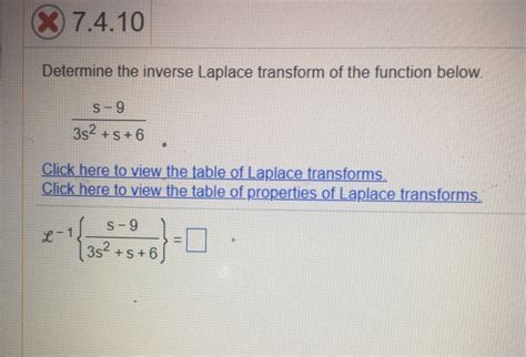 Solved X 7 4 10 Determine The Inverse Laplace Transform Of Chegg