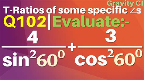 Q Evaluate Sin Square Degree Cos Square Degree