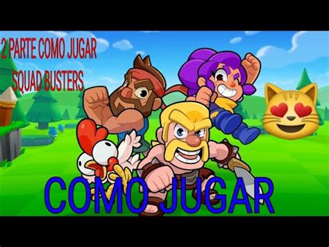 COMO JUGAR SQUAD BUSTERS YouTube