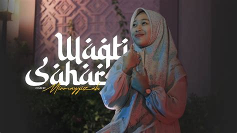 COVER SHOLAWAT WAQTI SAHAR YouTube