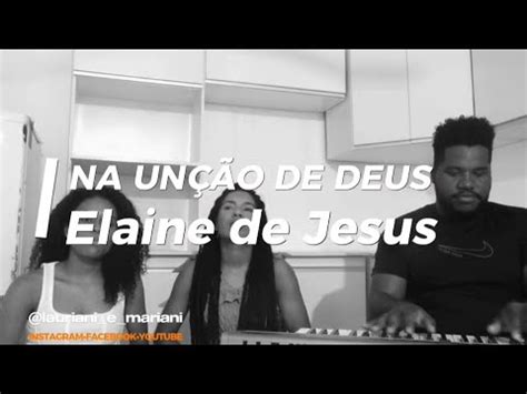 Na unção de Deus Elaine de Jesus Cover Lauri Mari YouTube