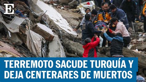 Terremoto en Turquía las imágenes del temblor de 7 8 grados de