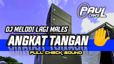 DJ CEK SOUND PALING ENAK DI DUNIA DJ ANGKAT TANGAN NYA DI ATAS FULL