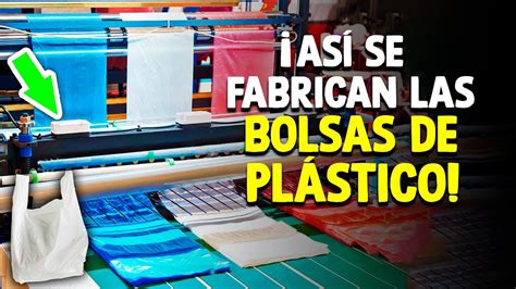 C Mo Se Hacen Las Bolsas De Pl Stico Proceso En F Brica Youtube