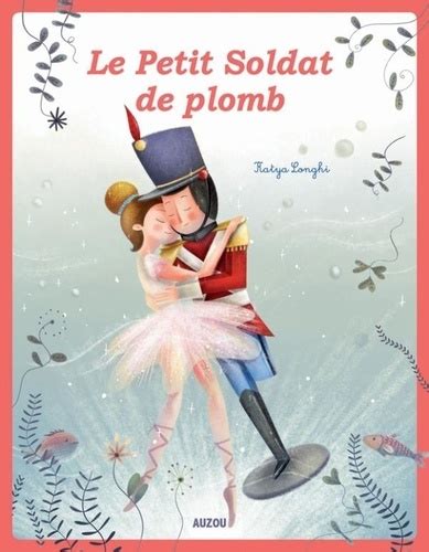 Le Petit Soldat De Plomb Hans Christian Andersen Livres Furet Du Nord