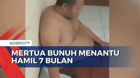 Tega Mertua Di Pasuruan Bunuh Menantu Yang Hamil Bulan Youtube