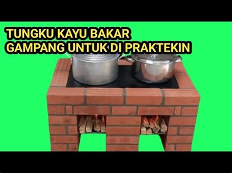 CARA MEMBUAT TUNGKU KAYU BAKAR TANPA ASAP DARI BATA MERAH YouTube