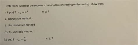 solved determine whether the sequence is monotonic