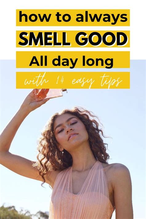 14 Tips On How To Smell Good All Day Long Artofit