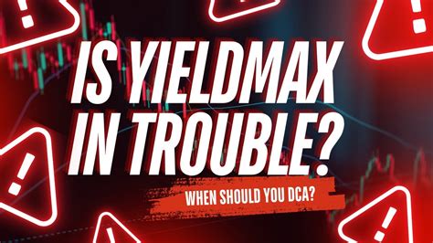 YieldMax ETFs Timing Your DCA In Troubled Waters YMAX TSYL CONY