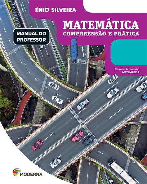 Matemática Compreensão e prática PNLD Moderna