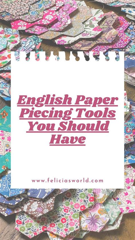 7 Best English Paper Piecing Tools Felicia S World English Paper