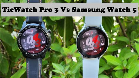 Samsung Galaxy Watch 5 Vs TicWatch Pro 3 GPS YouTube