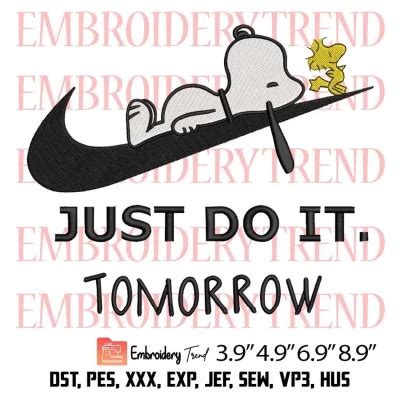 Snoopy Nike Just Do It Tomorrow Embroidery Design Snoopy And Woodstock