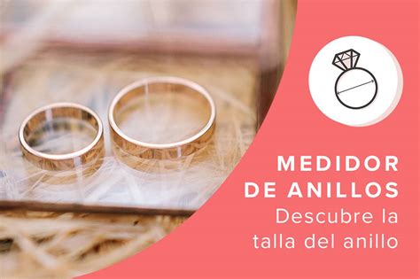 C Mo Saber La Talla De Un Anillo