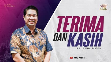TERIMA DAN KASIH IBADAH ONLINE GEREJA YHS PS ANDI SIMON 18
