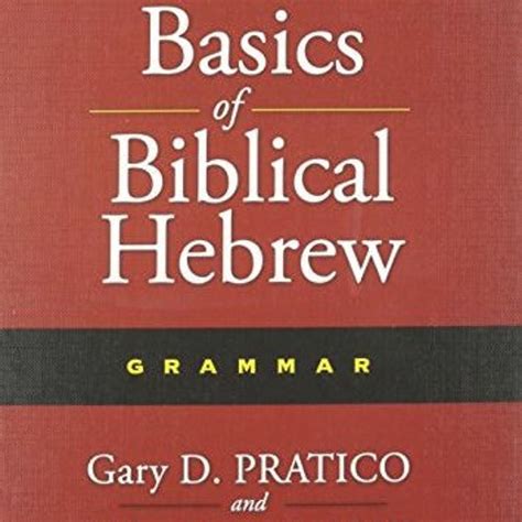 Stream G8f3o Basics Of Biblical Hebrew Grammar Second Edition By