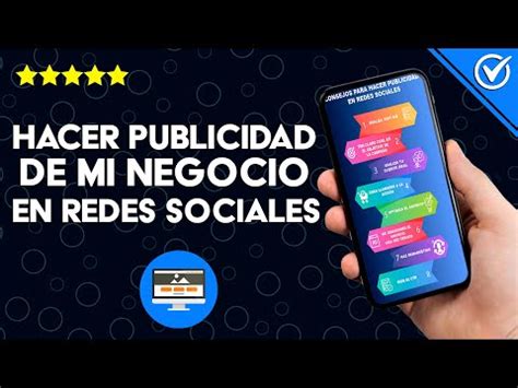 Cómo Hacer una Publicidad Llamativa de mi Negocio en Redes Sociales