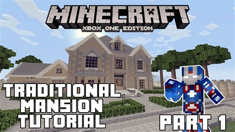 Minecraft Xbox One Traditional Mansion Tutorial Part 1 Xbox Ps PC
