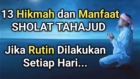 MASYA ALLAH INILAH 13 HIKMAH DAN MANFAAT SHOLAT TAHAJUD JIKA RUTIN