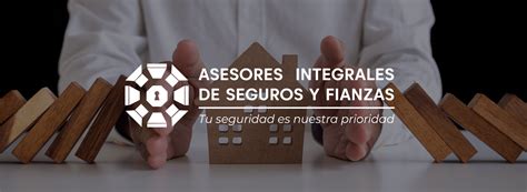 Cómo proteger tu patrimonio con un seguro casa habitación Asesores