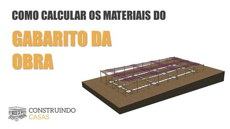 Como Calcular Os Materiais Do Gabarito Da Obra YouTube
