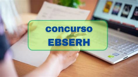 Concurso EBSERH Confirmado 681 vagas para ensino médio técnico e