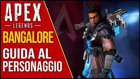 Apex Legends Bangalore Guida Al Personaggio Trucchi E Consigli