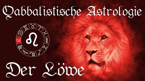 Löwe das Sternzeichen Qabbalistische Astrologie lernen